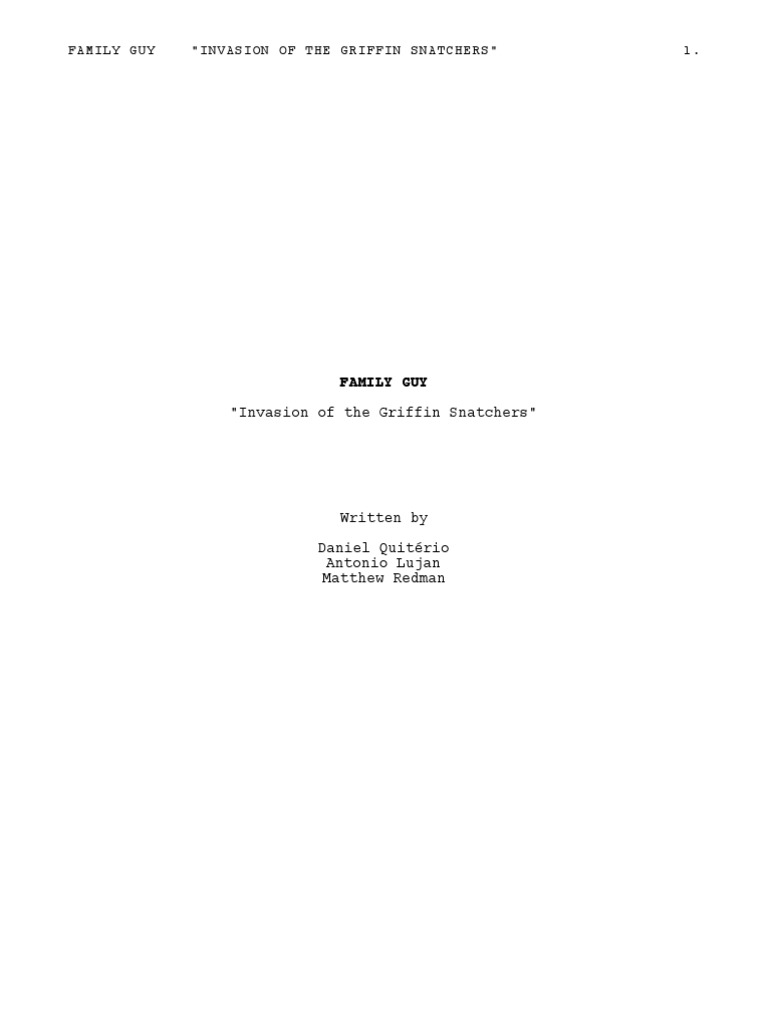 Family Guy Script The Invasion of The Griffin Snatchers | PDF | Meg ...