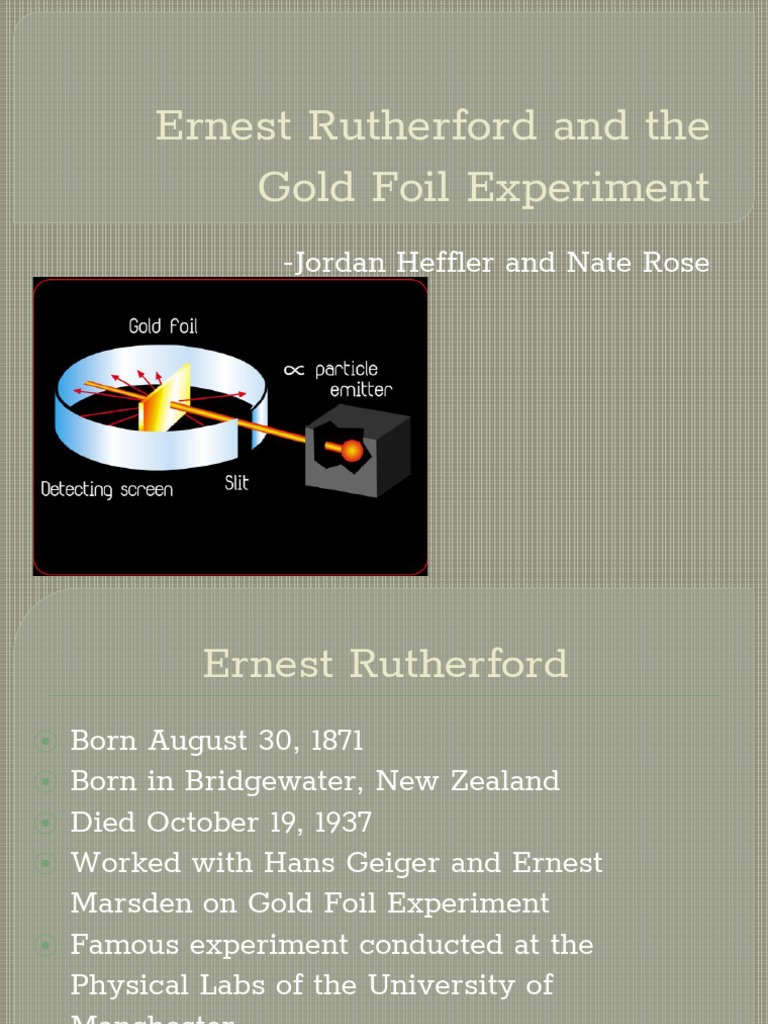 Gold Foil Experiment Powerpoint | PDF | Atoms | Atomic Nucleus