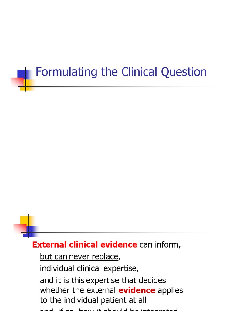 Formulating The Clinical Question | PDF | Evidence Based Medicine ...