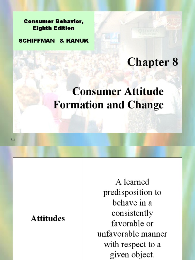 Consumer Attitude Formation and Change: Consumer Behavior, Eighth ...