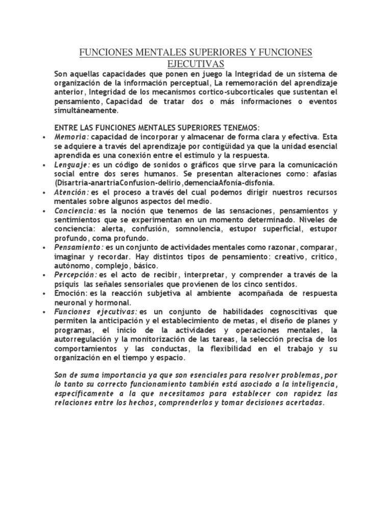 Las funciones mentales superiores y ejecutivas: memoria, lenguaje, atención, conciencia ...