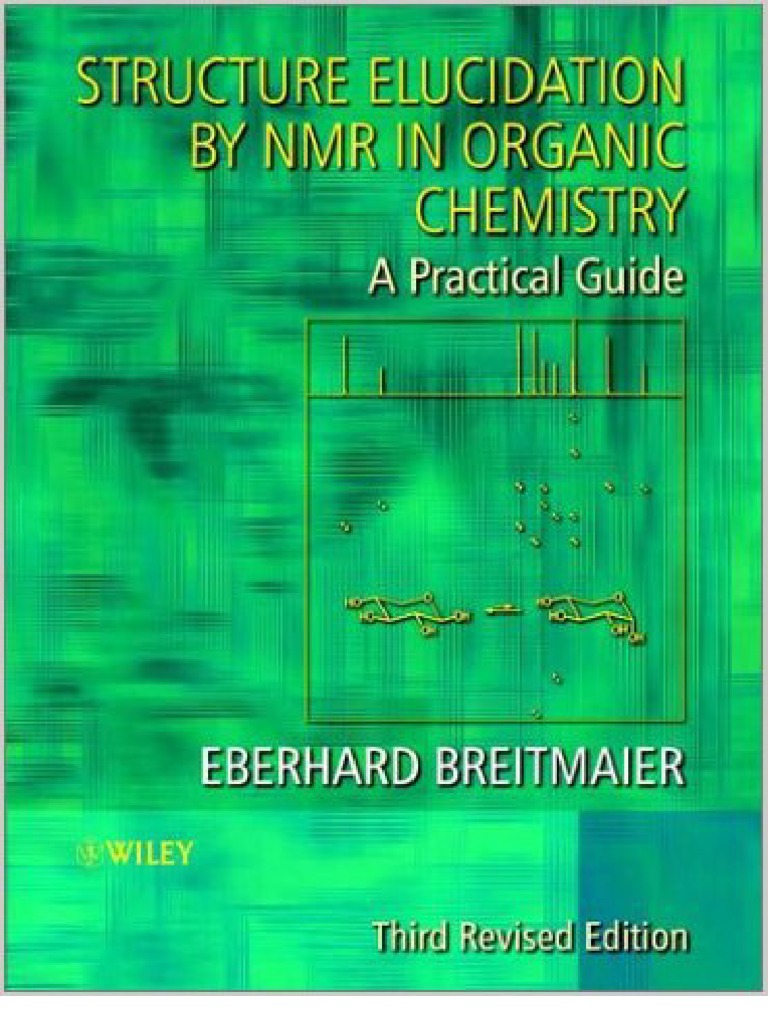 Structure Elucidation by NMR in Organic Chemistry. A Practical Guide by ...