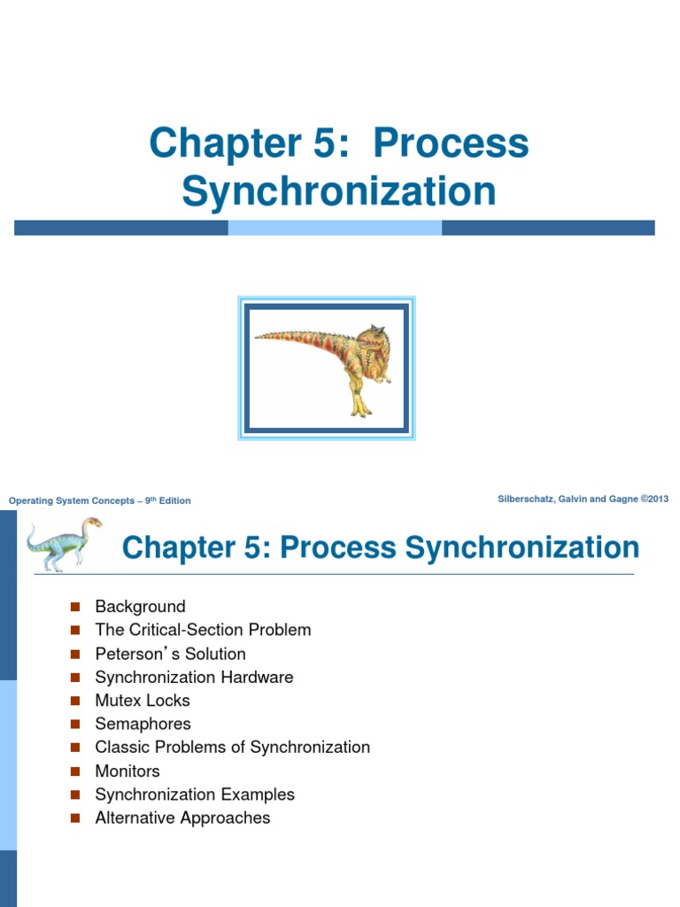 Chapter 5 Process Synchronization Silberschatz Galvin And Gagne ©2013 Operating System