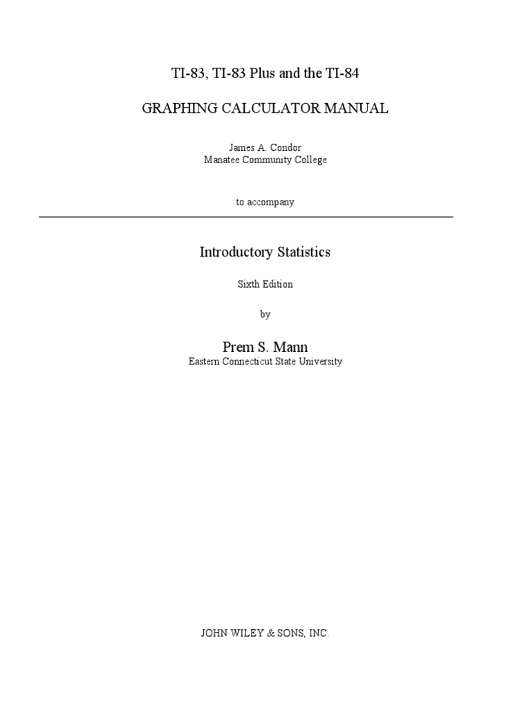 TI-83, TI-83 Plus and The TI-84 Graphing Calculator Manual: James A ...