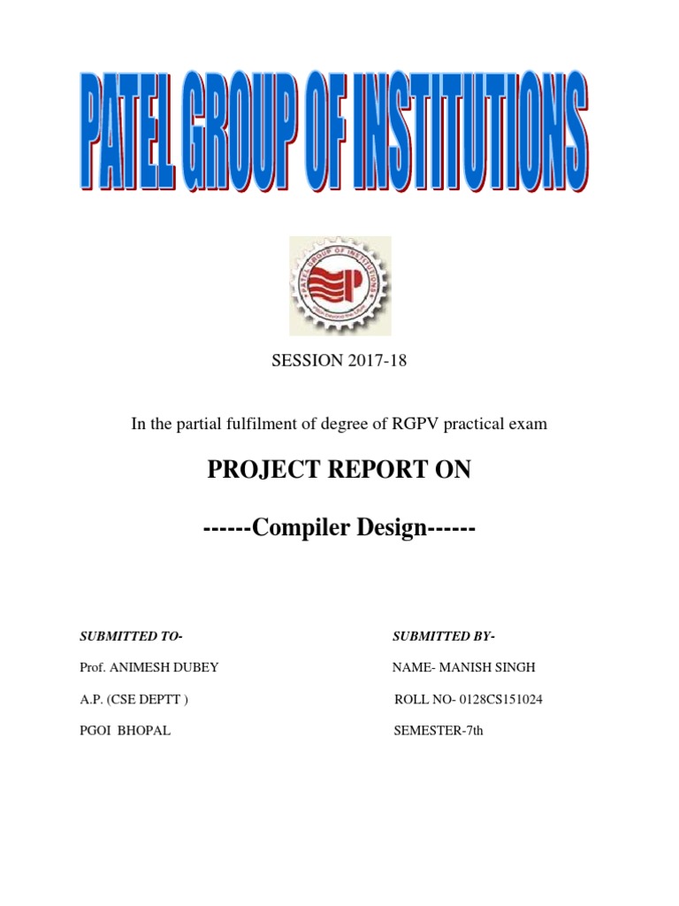 Project Report On - Compiler Design - : SESSION 2017-18 | PDF | Parsing | Areas Of Computer Science
