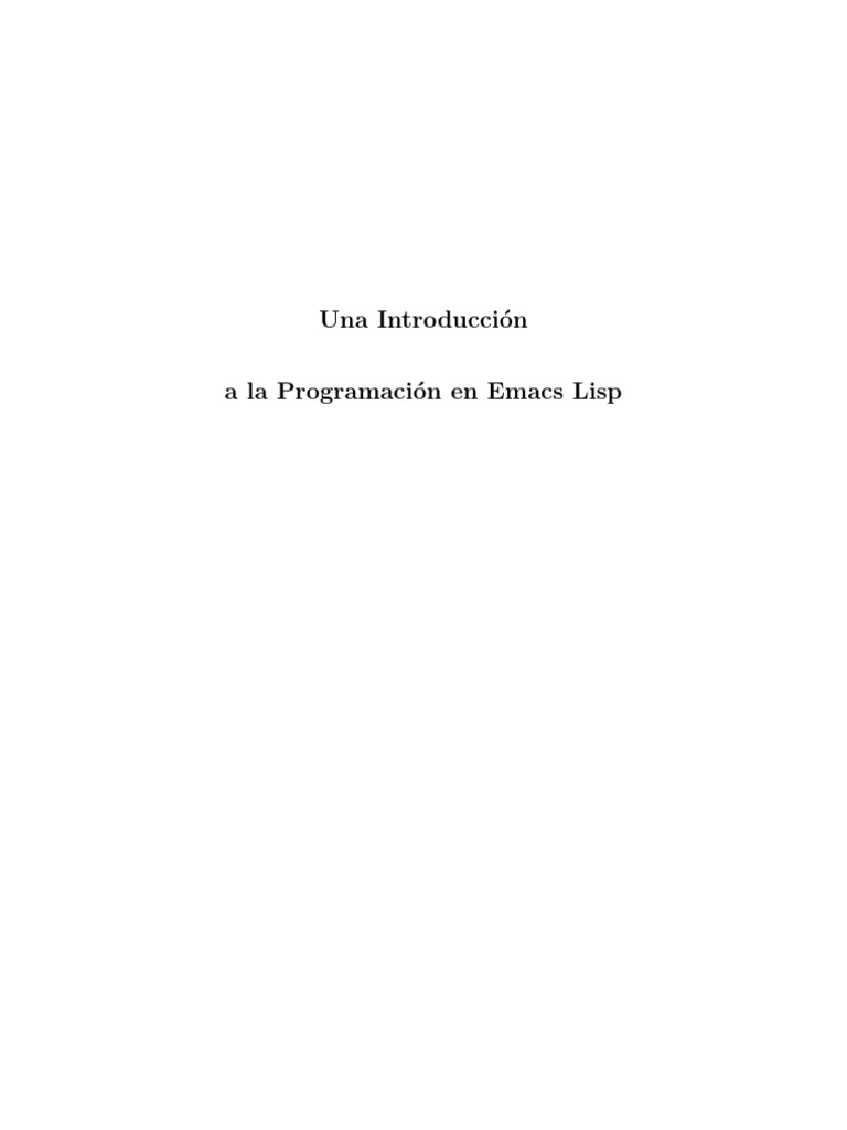 Emacs Lisp Intro Es Pdf Programación De Computadoras Desarrollo De Software 7119