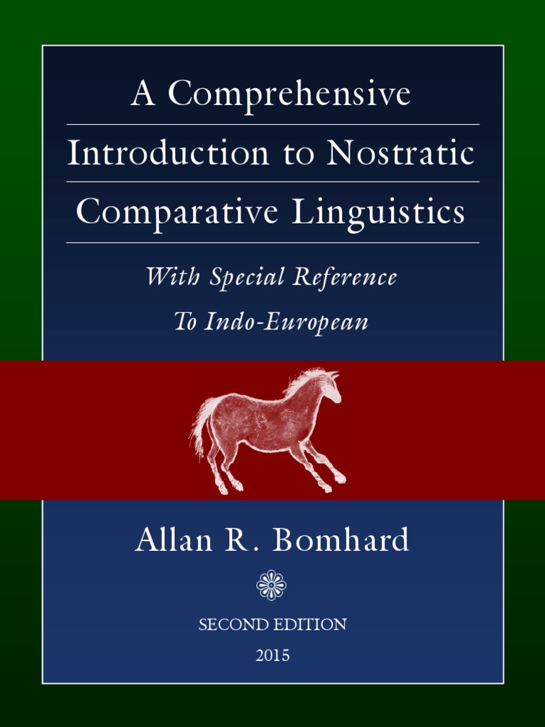 A Comprehensive Introduction To Nostratic Comparative Linguistics | PDF ...