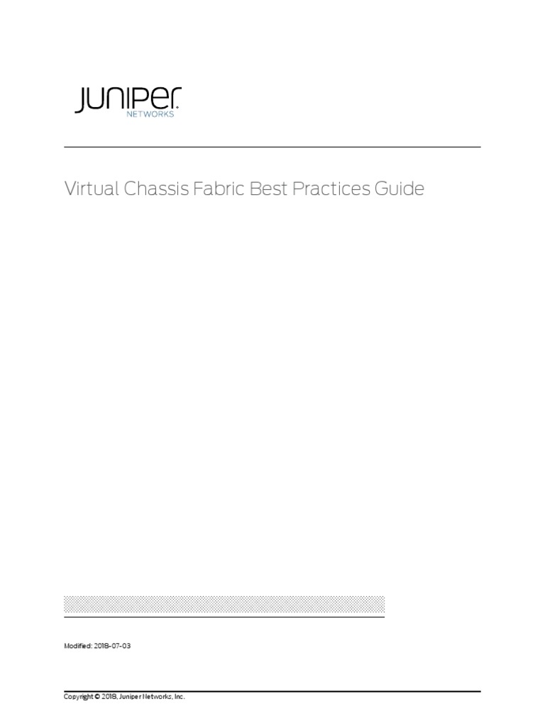 Virtual Chassis Fabric Best Practices Guide: Modified: 2018-07-03 | PDF ...