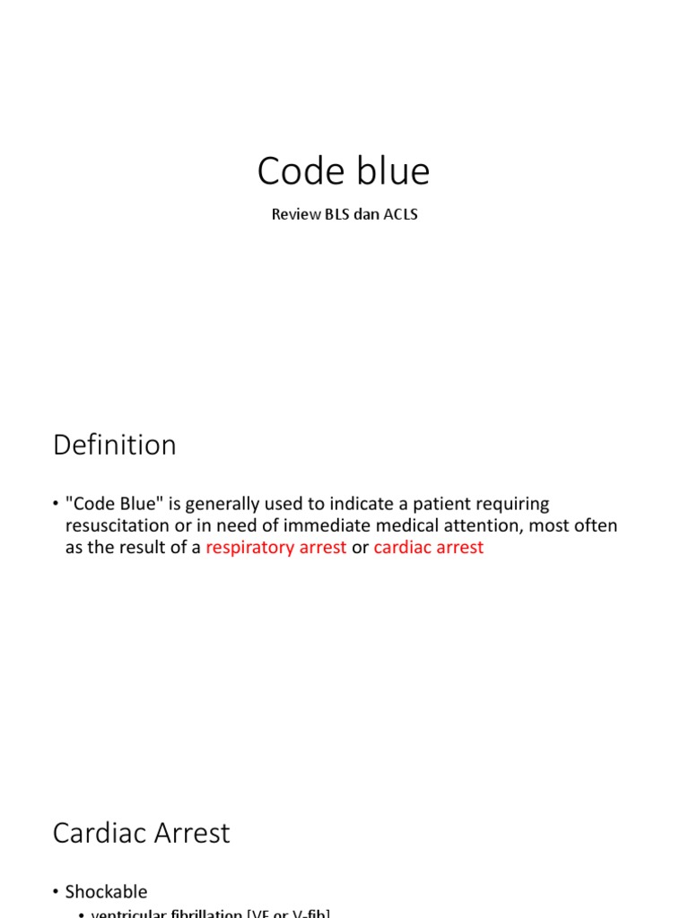 Code Blue: Review BLS Dan ACLS | PDF | Cardiology | Medical Emergencies