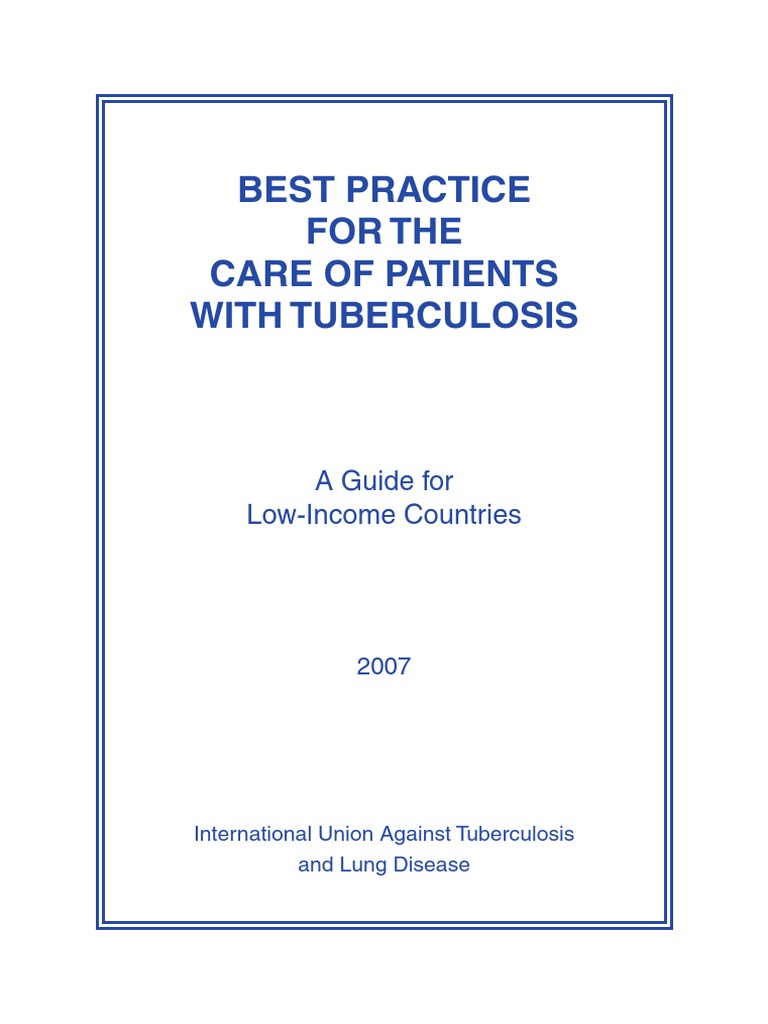 Best Practice For The Care of Patients With Tuberculosis: A Guide For ...