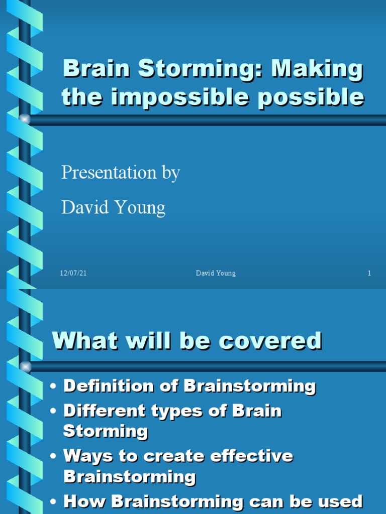 Brain Storming: Making The Impossible Possible | PDF | Brainstorming | Behavioural Sciences