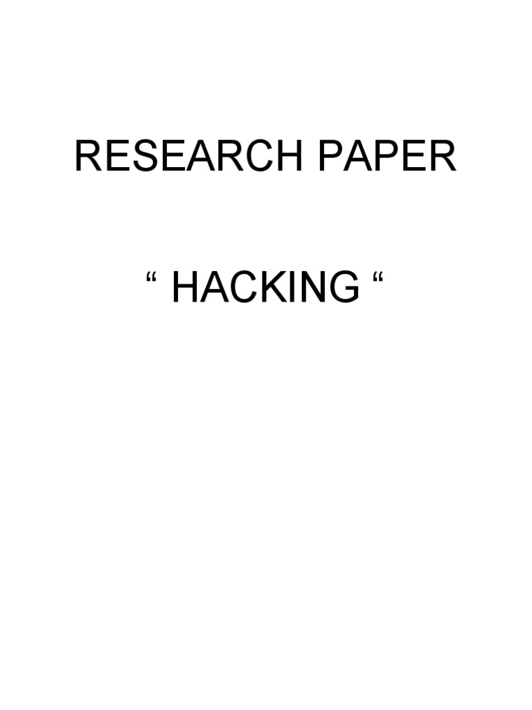 Hacking Research Paper | PDF | Security Hacker | Computer Virus