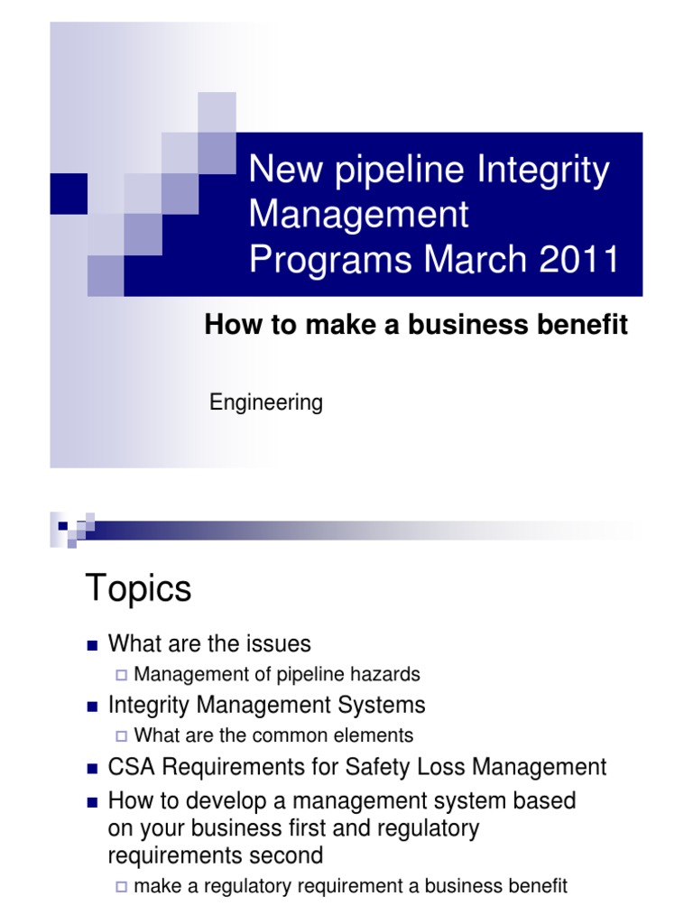 New pipeline Integrity Management Programs March 2011: How to make a ...