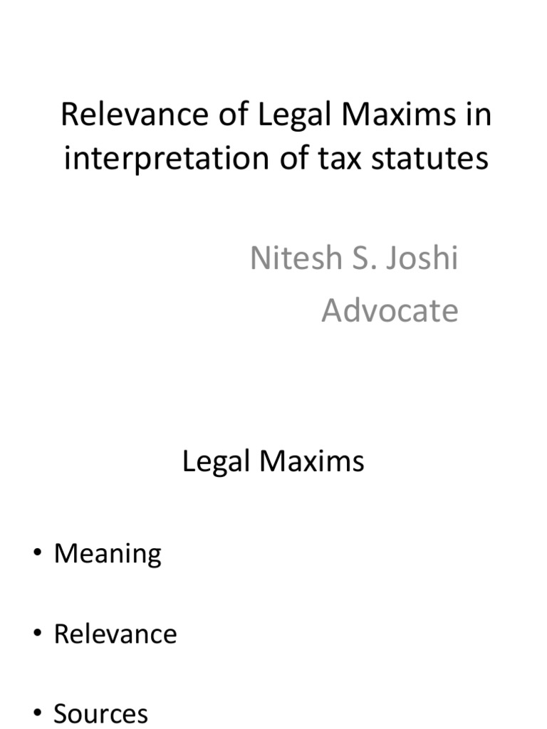 Maximizing Tax Interpretation: An Analysis of Legal Maxims Relevant to ...