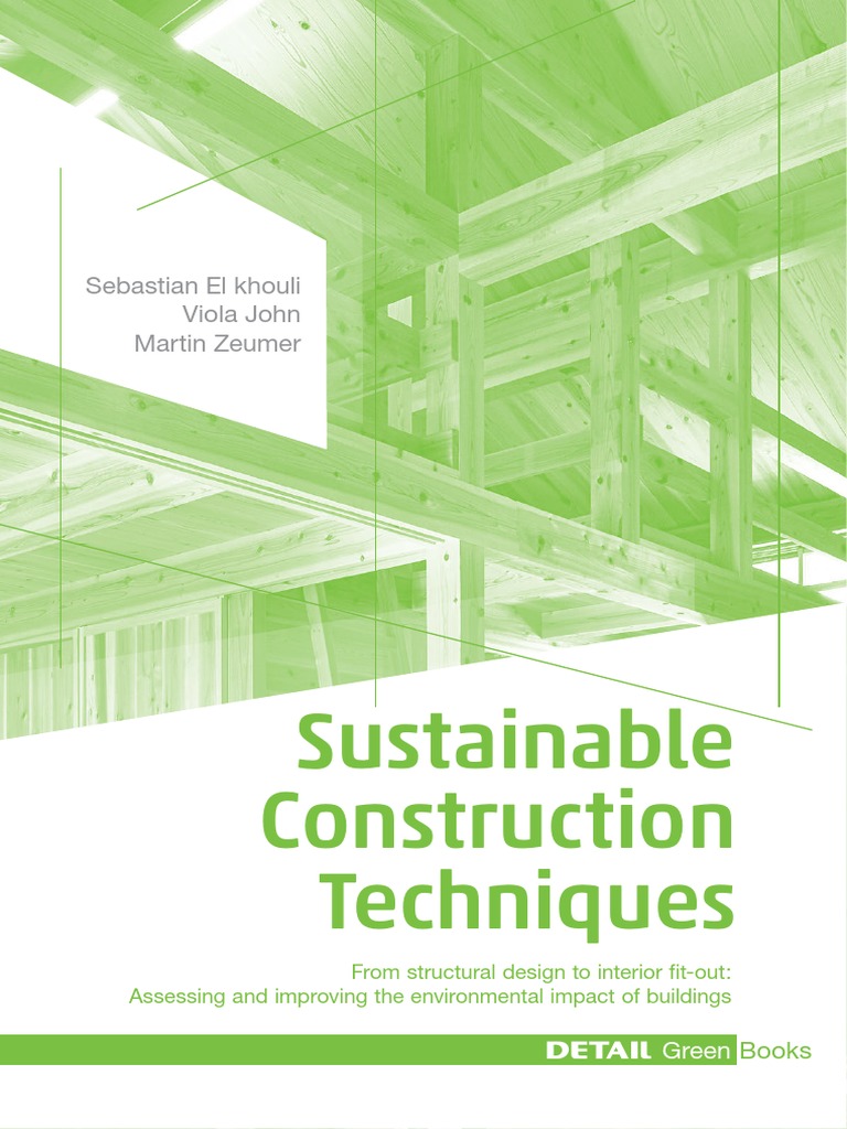 Sustainable Construction Techniques From Structural Design To Interior ...