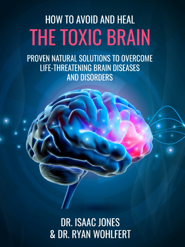 The Toxic Brain | PDF | Nut (Fruit) | Dietary Supplements