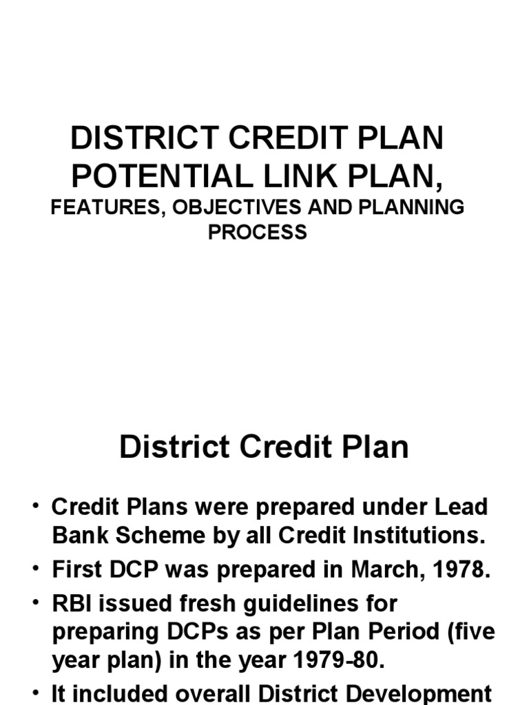 District Credit Plan Potential Link Plan,: Features, Objectives and ...