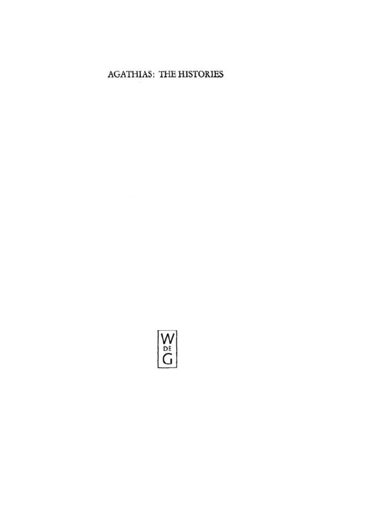 CFHB 2-A. Agathias. The Histories (1975) PDF | PDF | Byzantine Empire