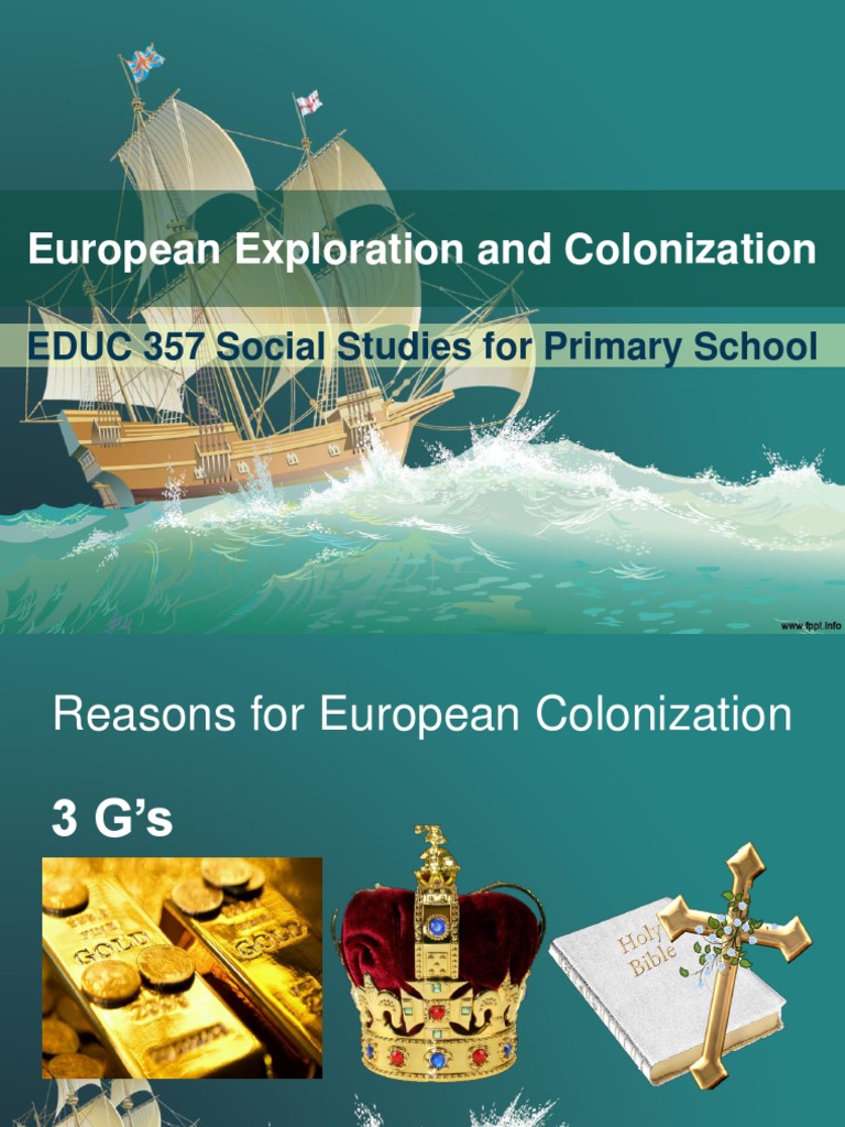 European Exploration and Colonization: EDUC 357 Social Studies For ...