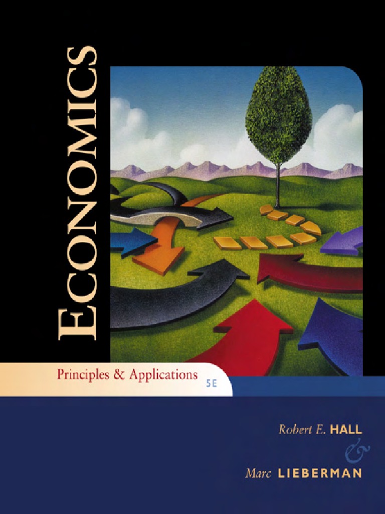 Principles and Applications of Economics: Marc Lieberman, Robert E ...
