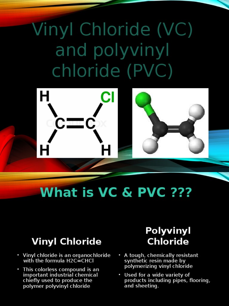 Polyvinyl Chloride Monomer