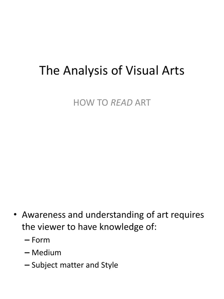The Analysis of Visual Arts: How To Read Art | Download Free PDF | Oil Painting | Visual Arts
