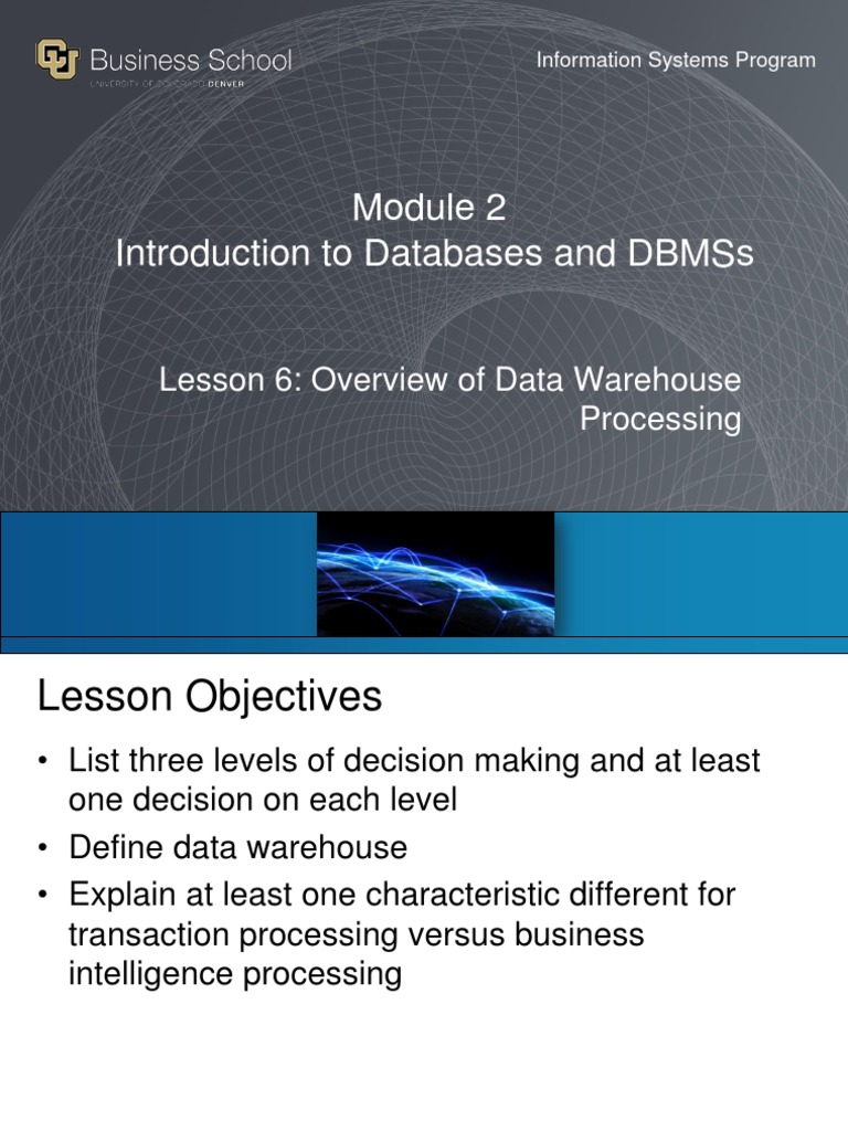 Introduction To Databases and DBMSS: Lesson 6: Overview of Data Warehouse Processing | PDF ...