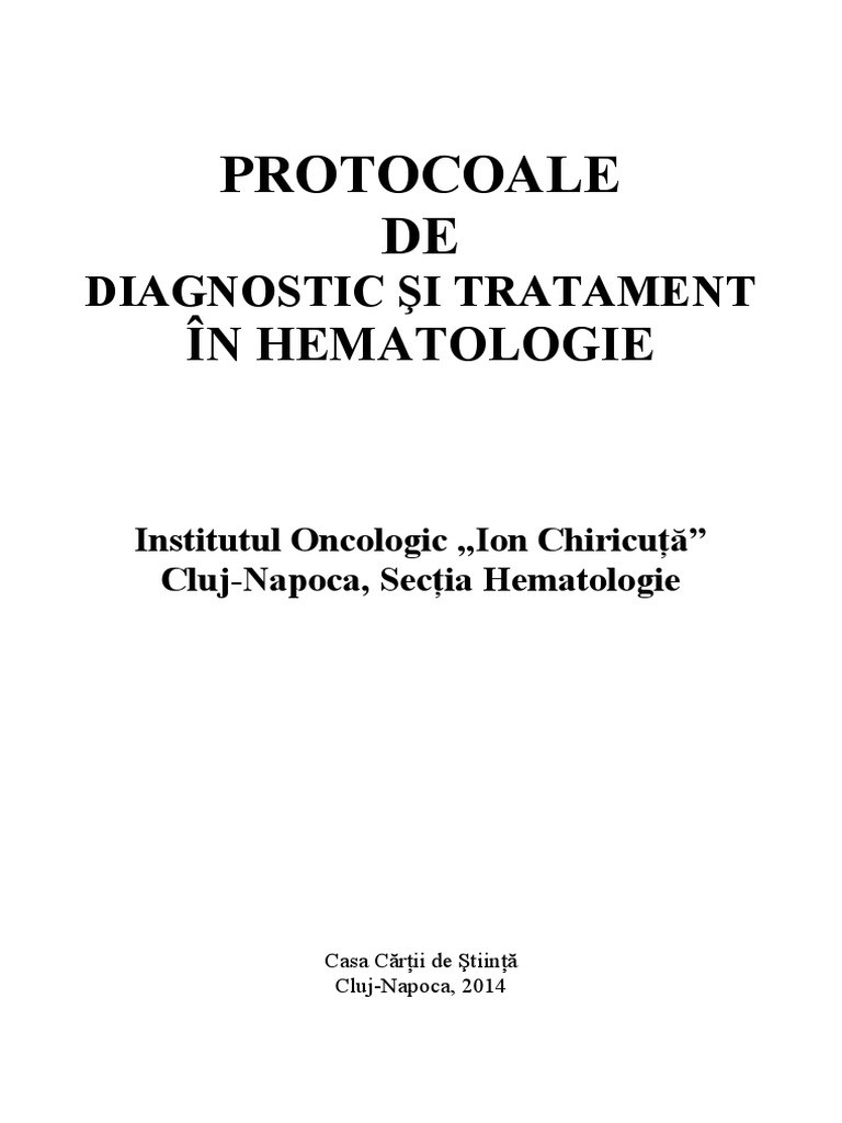 Protocoale de Diagnostic Si Tratament in Hema 2014 PDF | PDF