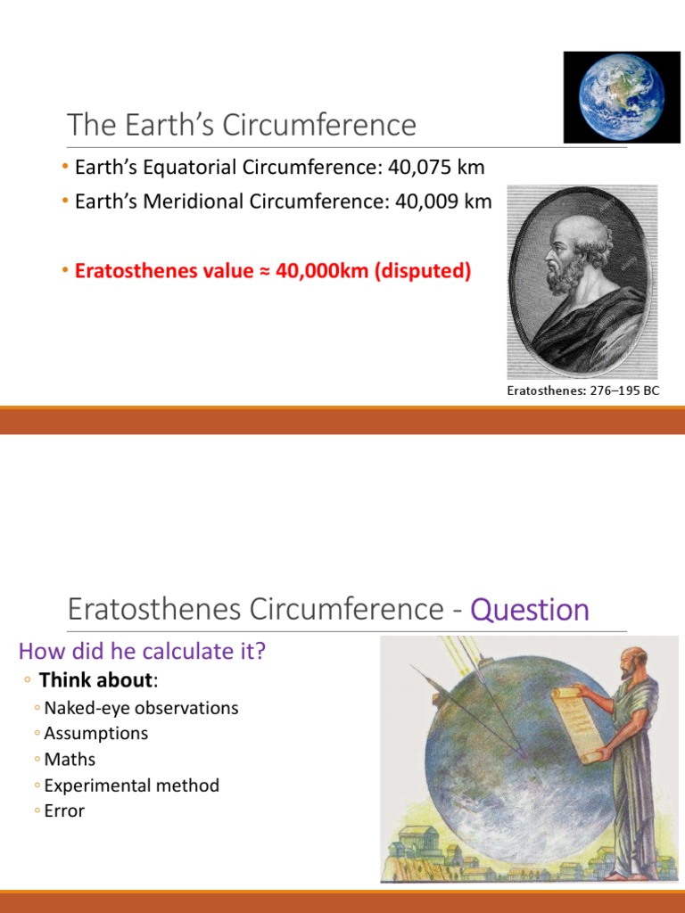 Earth’s Equatorial Circumference: 40,075 km Earth’s Meridional ...