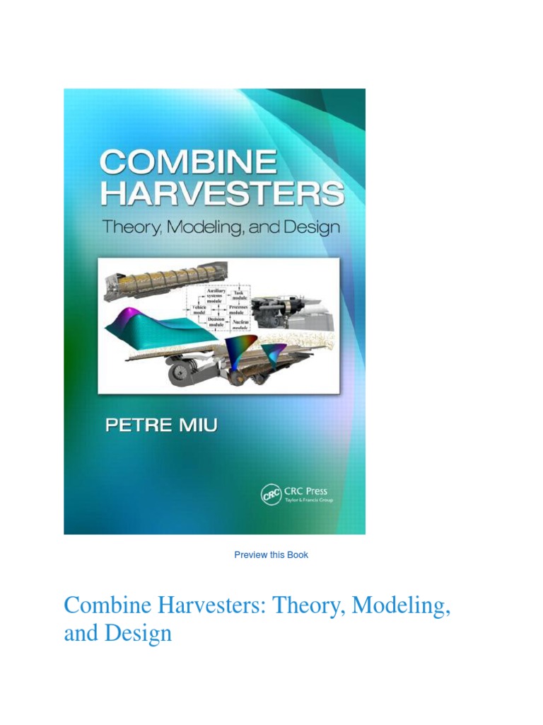 Combine Harvesters: Theory, Modeling, and Design: Preview This Book ...