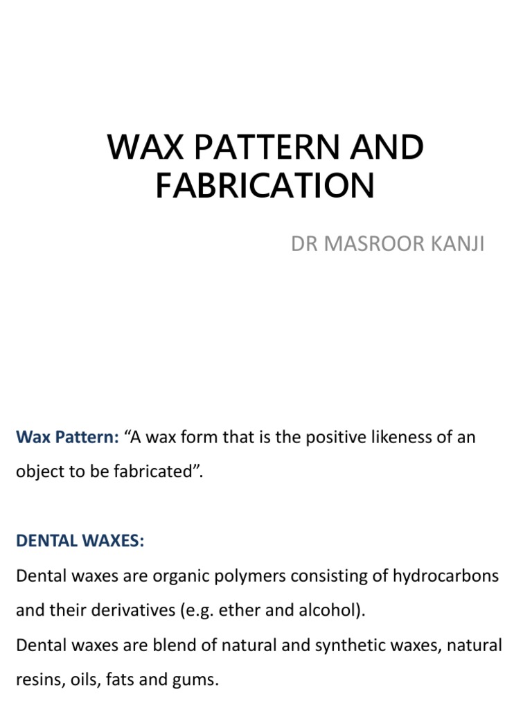 Wax Pattern and Fabrication | PDF | Wax | Mouth