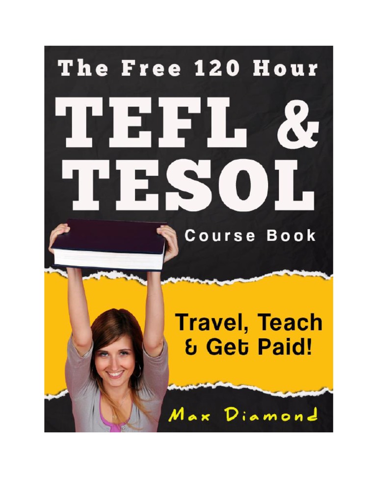 The Free 120 Hour Tefl Tesol Course Book | PDF | English As A Second Or ...