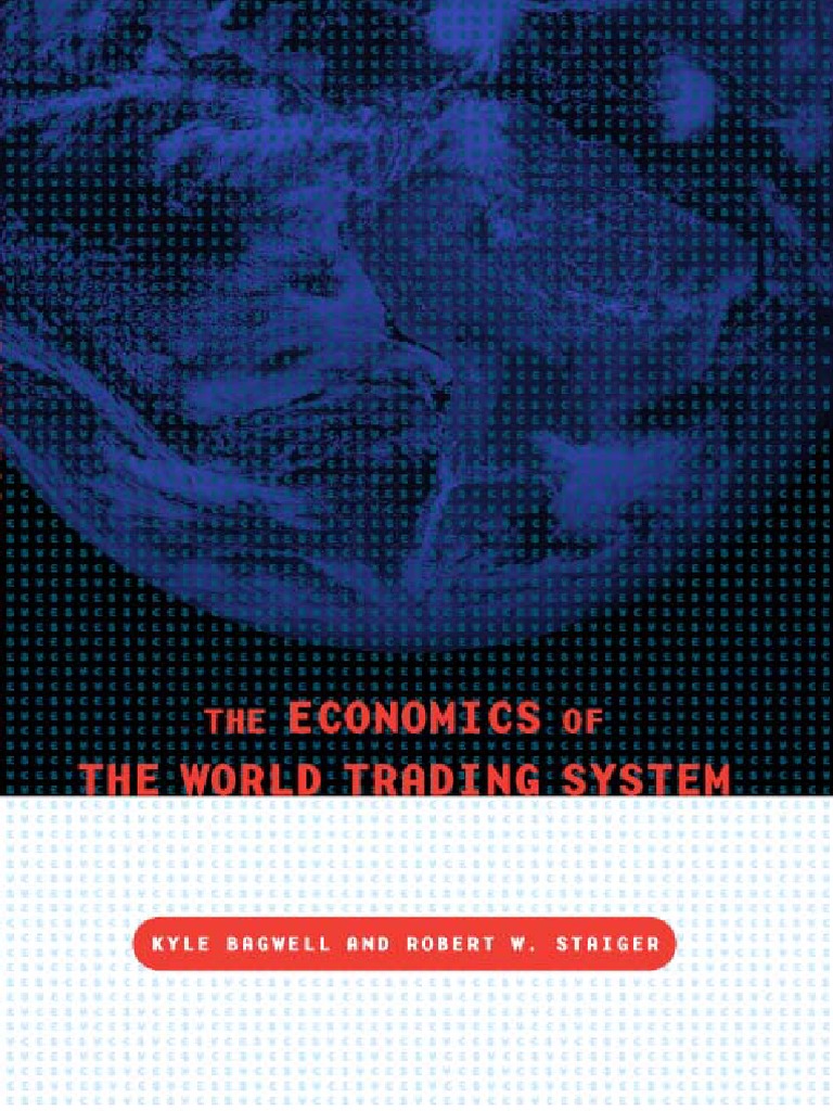 The Economics of The World Trading System - Kyle Bagwell, Robert W ...