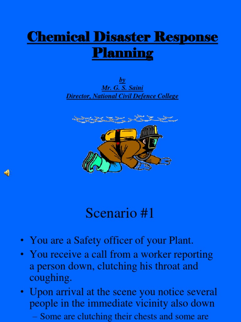 Chemical Disaster Response Planning: by Mr. G. S. Saini Director ...