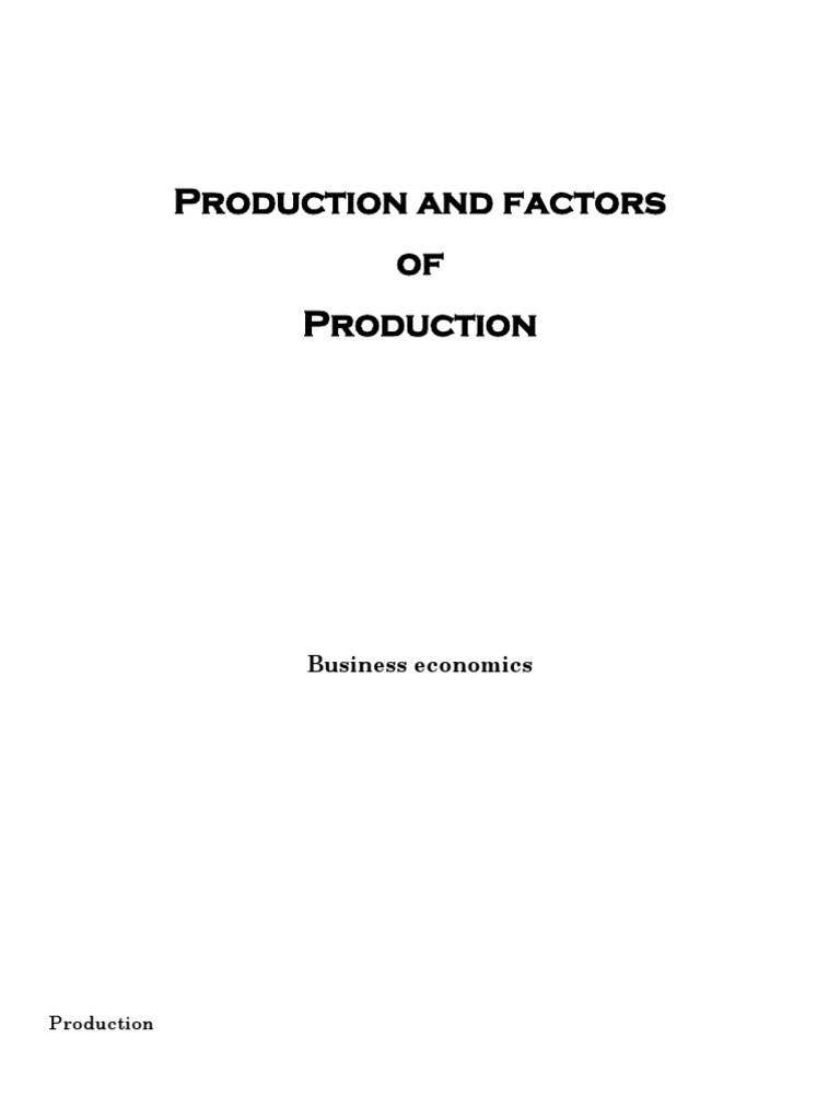 Production and Factors of Production: Business Economics | Download ...