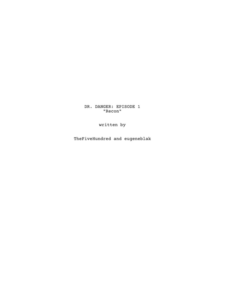 Danger Script Part 1 | PDF | Leisure