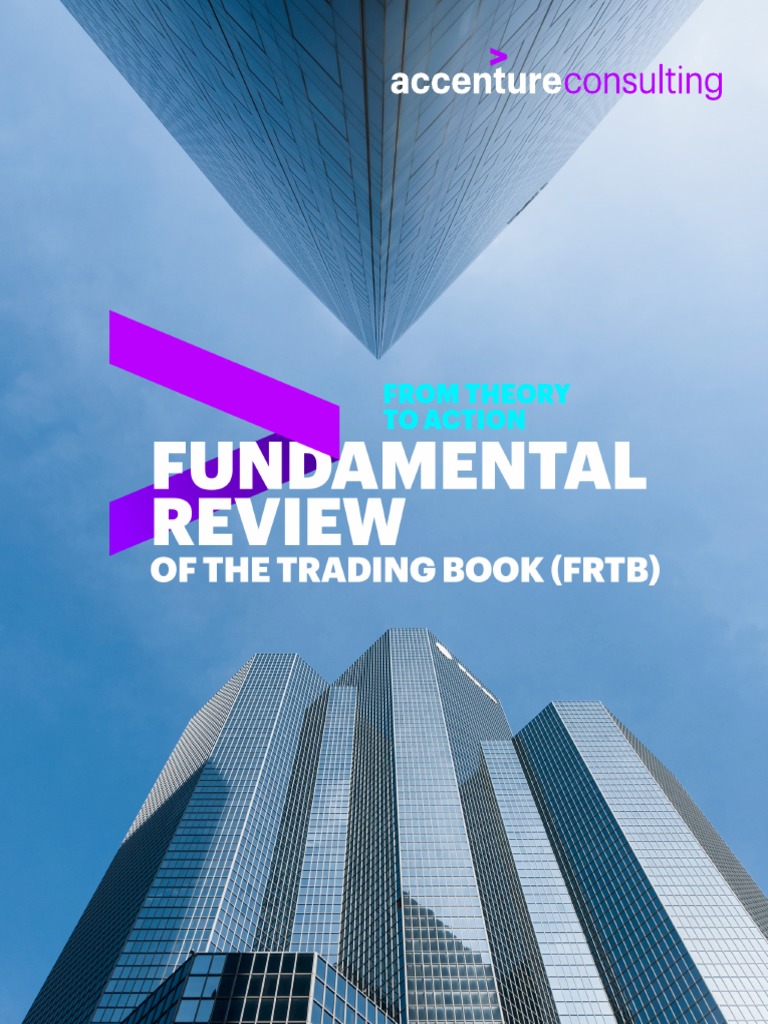 Accenture Fundamental Review of The Trading Book Theory To Action | PDF ...