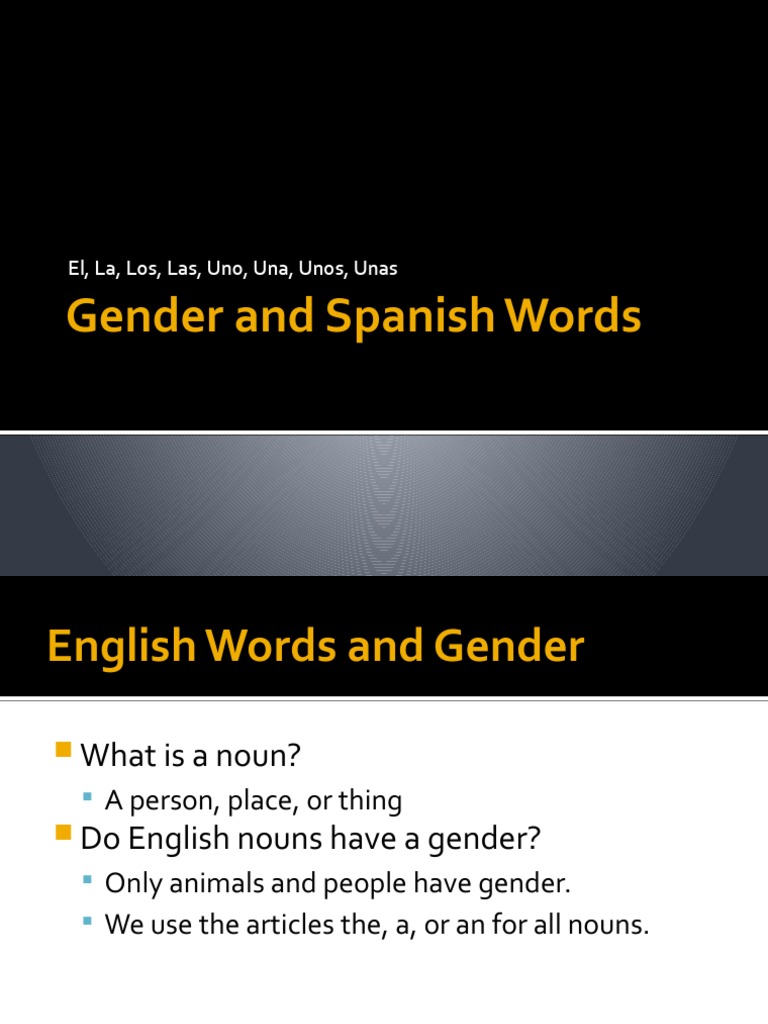 Spanish Nouns and Gender Explained | PDF | Grammatical Gender | Noun