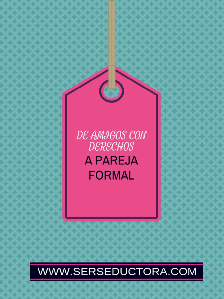 De amigos a pareja formal: guía práctica | PDF | Sexo casual | Amor