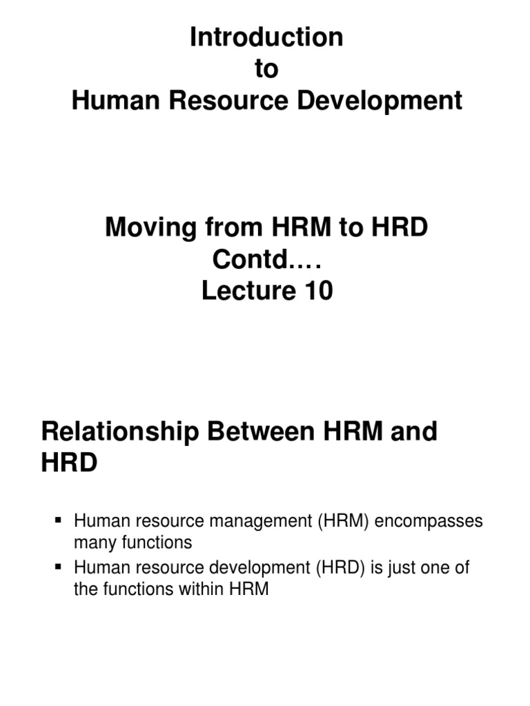 The Relationship Between Human Resource Management and Human Resource Development: A Framework ...