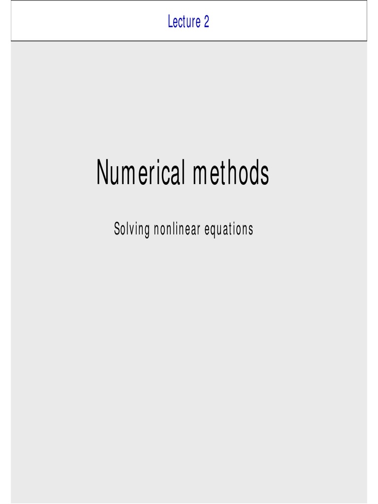 Numerical Methods: Solving Nonlinear Equations | PDF | Mathematics Of Computing | Computational ...