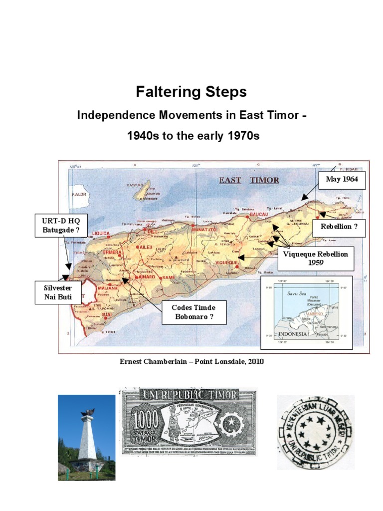 Faltering Steps: Independence Movements in East Timor - 1940s to the ...