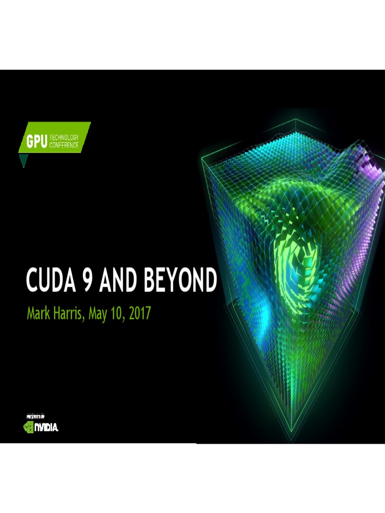 Cuda 9 and Beyond | PDF | Thread (Computing) | Graphics Processing Unit