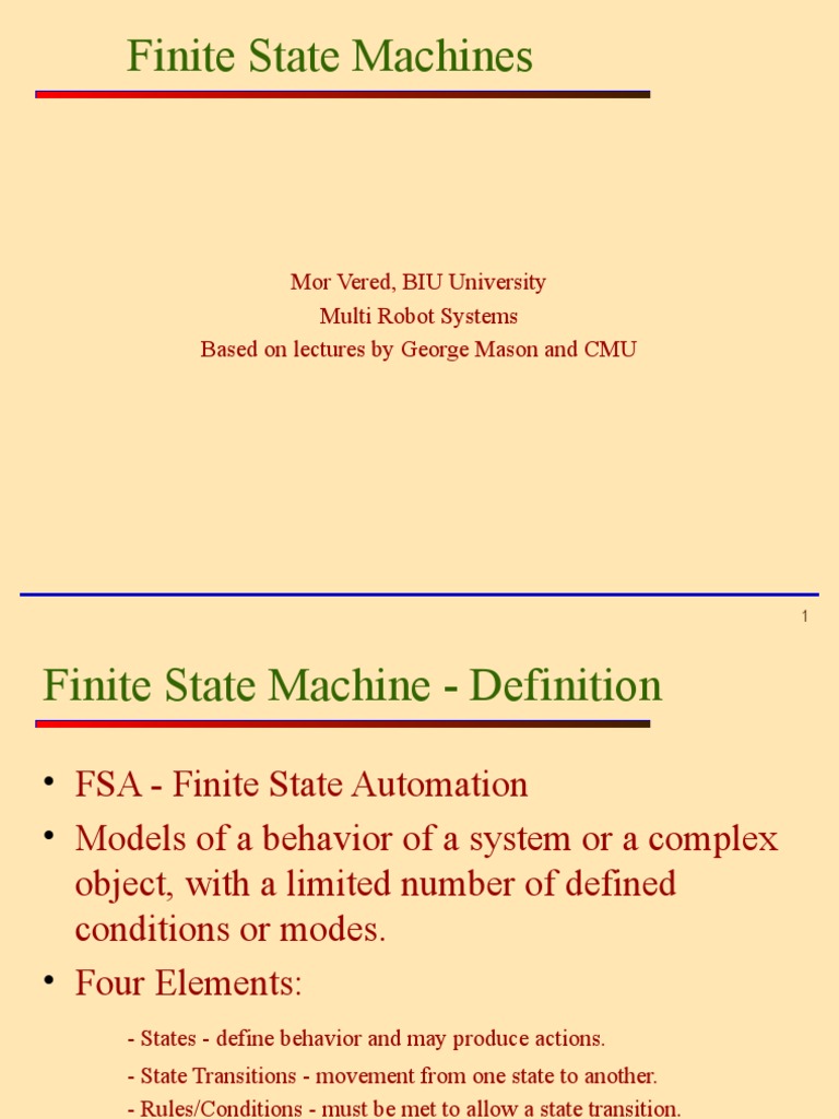 Finite State Machines: Mor Vered, BIU University Multi Robot Systems ...