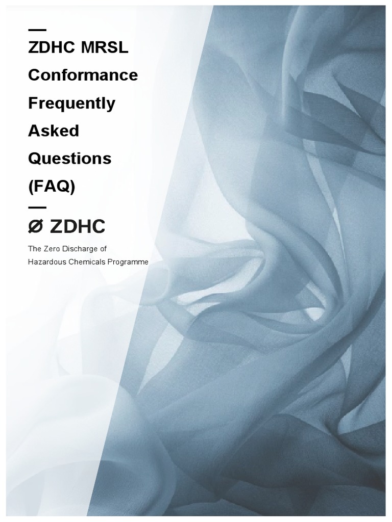 ZDHC MRSL Conformance Frequently Asked Questions (FAQ) : The Zero Discharge of Hazardous ...