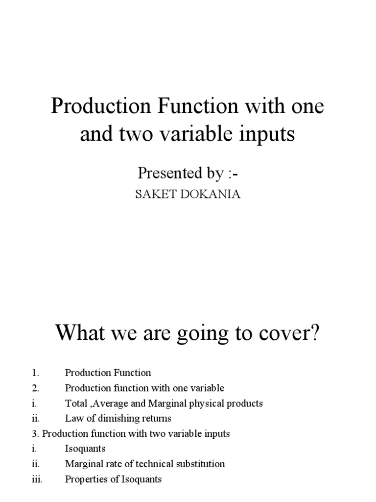 Production Function With One and Two Variable Inputs: Presented By ...