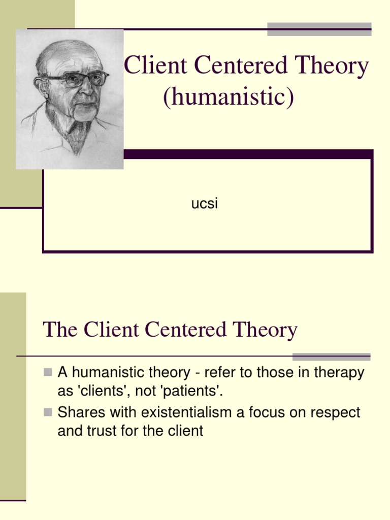Client Centered Theory | PDF | Humanistic Psychology | Psychotherapy