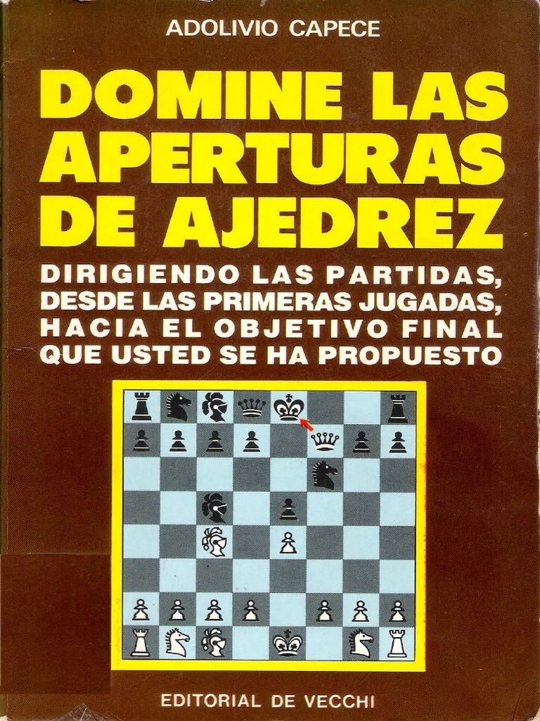 Domine Las Aperturas de Ajedrez - Adolivio Capece PDF | Descargar gratis PDF | Aperturas de ...