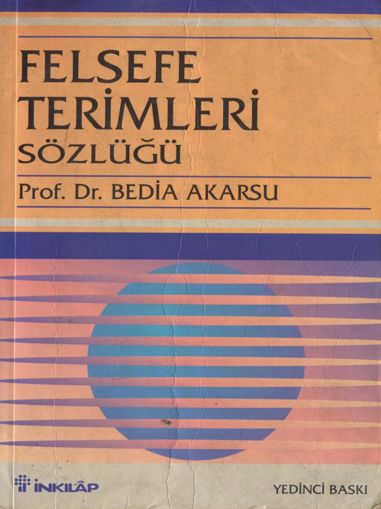 Bedia Akarsu Felsefe Terimleri Sözlüğü İnkılâp Yayınları