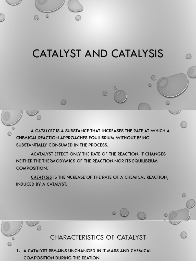 Catalyst and Catalysis | PDF | Catalysis | Homogeneity And Heterogeneity